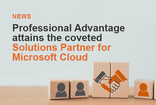 Professional Advantage attains the coveted Solutions Partner for ... Professional Advantage attains the coveted Solutions Partner for ...